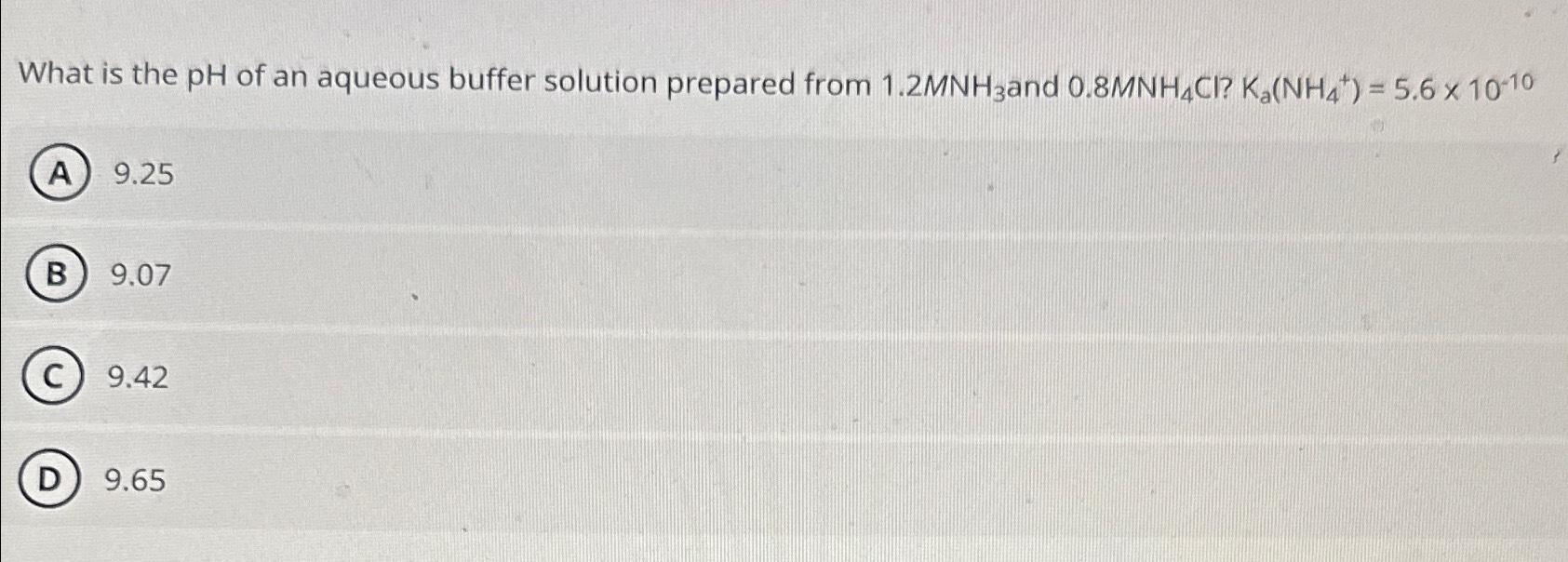 Solved What is the pH ﻿of an aqueous buffer solution | Chegg.com