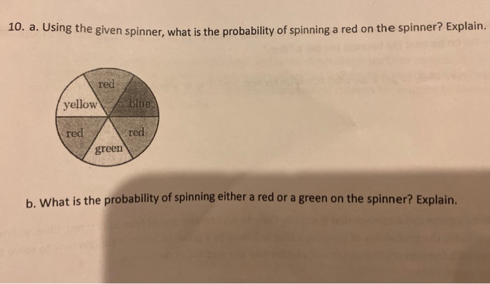 Solved the given spinner, what is the probability of | Chegg.com