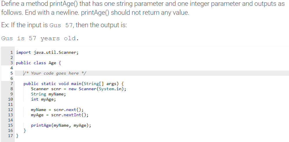 Solved In JAVA, please!Define a method printAge() ﻿that has | Chegg.com