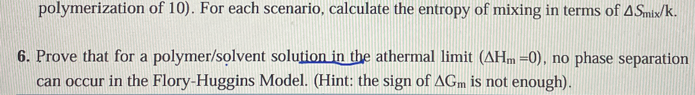 Solved 6. ﻿Prove that for a polymer/solvent solution in the | Chegg.com