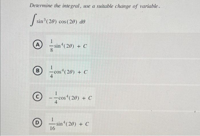 Solved Determine the integral, use a suitable change of | Chegg.com