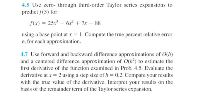 Solved 4.5 Use zero- through third-order Taylor series | Chegg.com