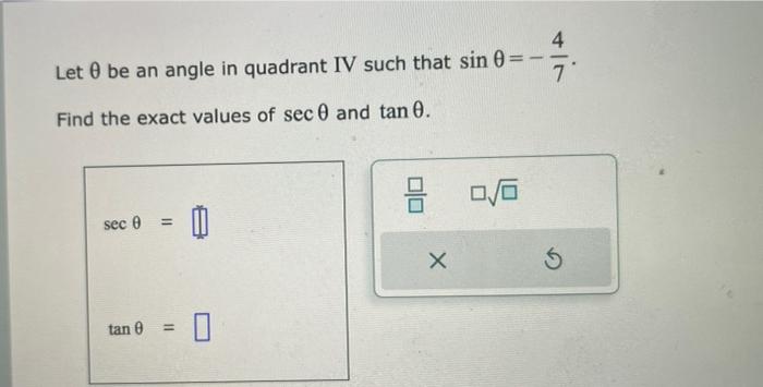 [Solved]: Let ( theta ) be an angle in quadrant IV such