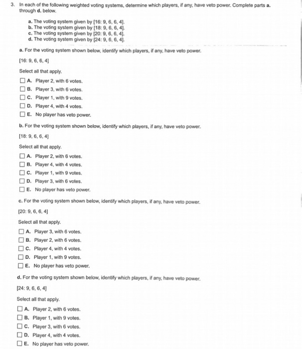 Solved 3. In each of the following weighted voting systems, | Chegg.com