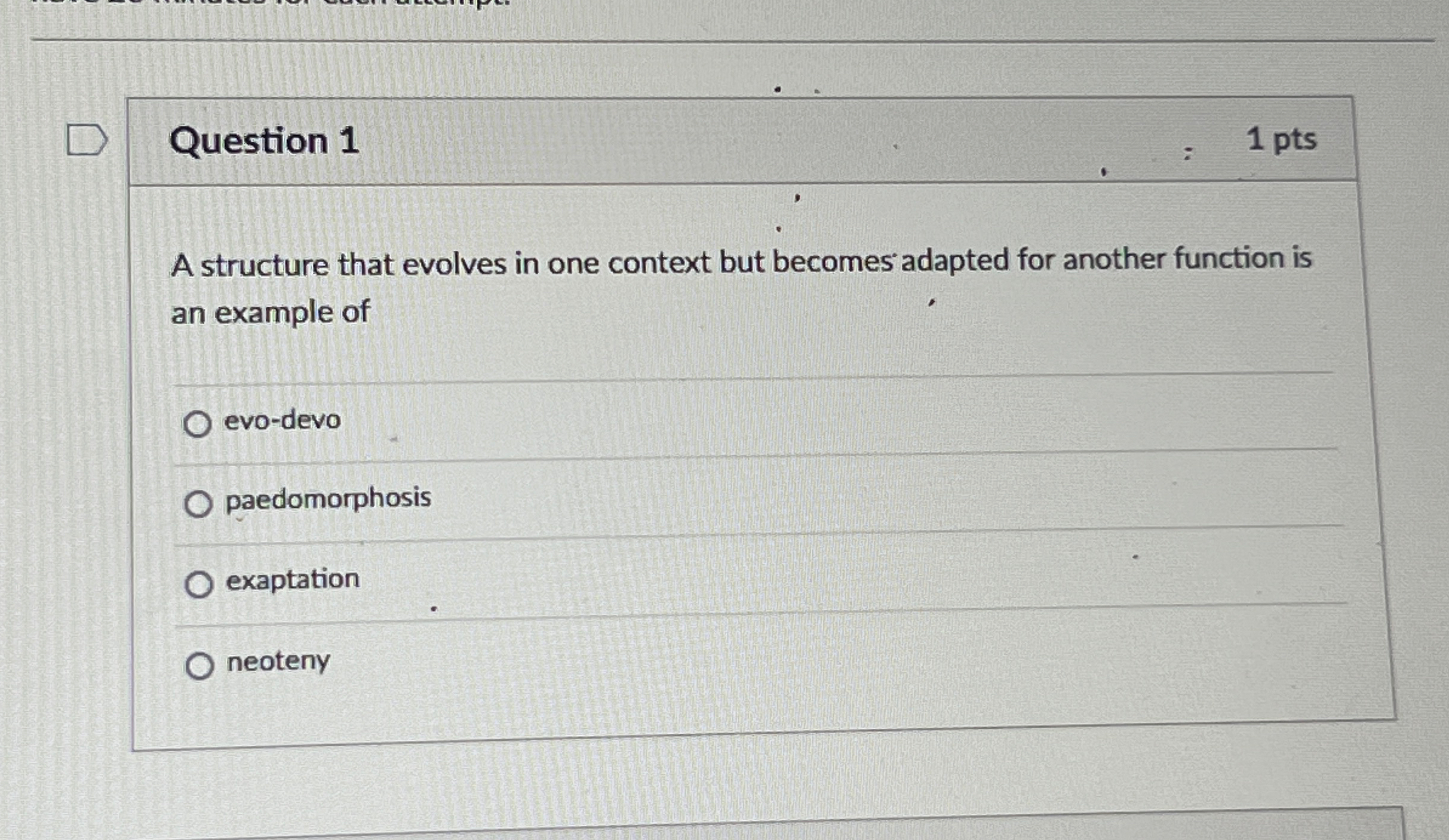 Solved Question 11 ﻿ptsA structure that evolves in one | Chegg.com