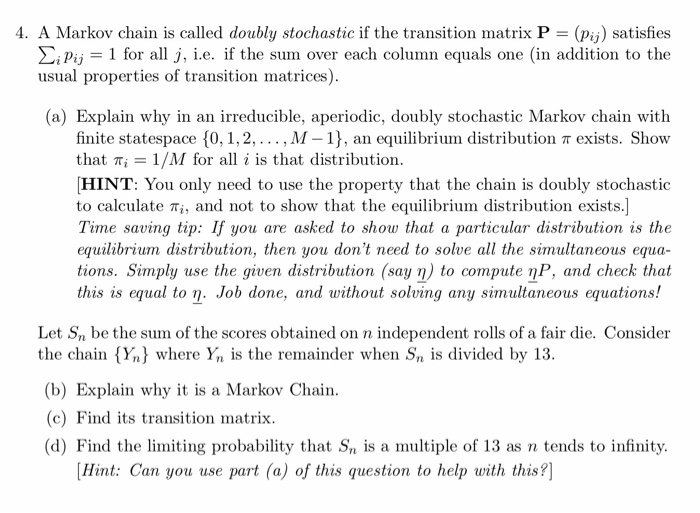 Solved 4. A Markov chain is called doubly stochastic if the | Chegg.com