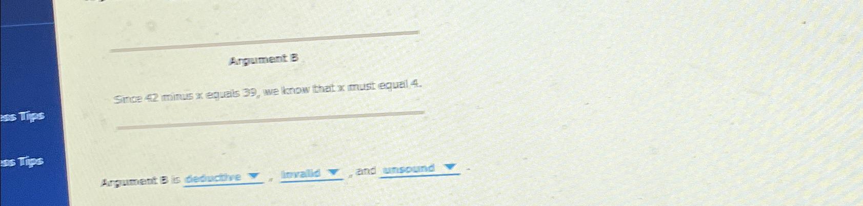 Solved Argument BSince 42 ﻿minus x ﻿equals 39 , ﻿we know | Chegg.com