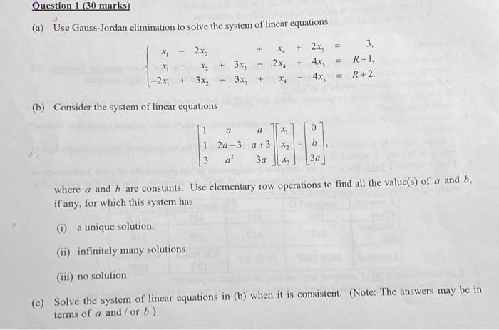 Solved Question 1 (30 marks) (a) Use Gauss-Jordan | Chegg.com