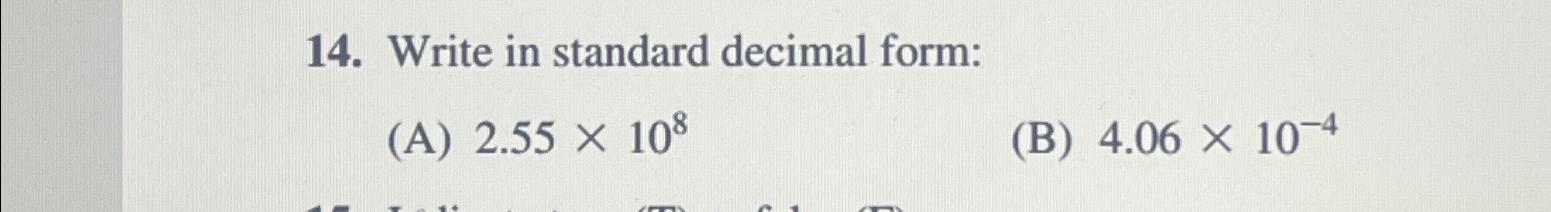 Solved Write in standard decimal | Chegg.com