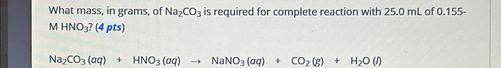 Solved What mass, in grams, of Na2CO3 ﻿is required for | Chegg.com