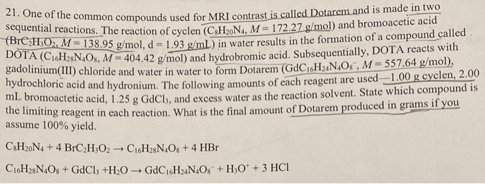 Solved 21. One of the common compounds used for MRI contrast | Chegg.com
