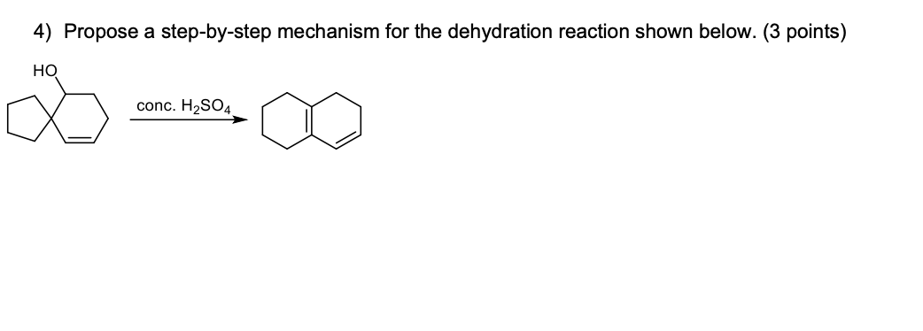 Solved Propose a step-by-step mechanism for the dehydration | Chegg.com