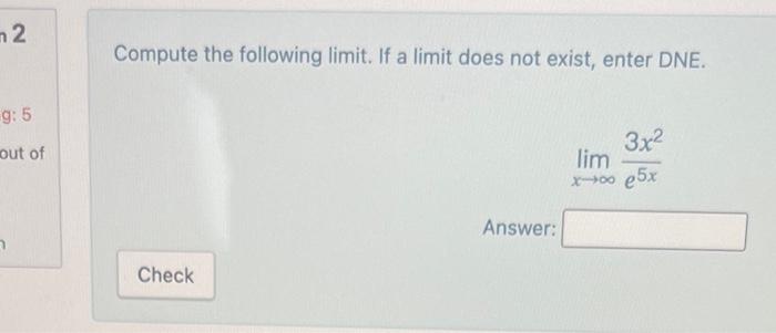 Solved Compute the following limit. If a limit does not | Chegg.com