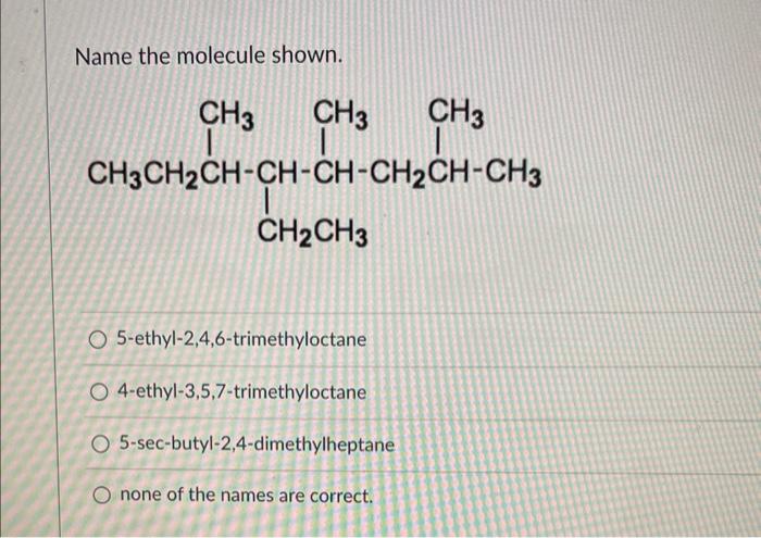 Solved Name the molecule shown. | Chegg.com