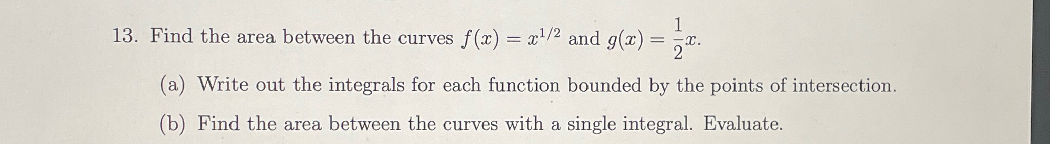 Solved Find the area between the curves f(x)=x12 ﻿and | Chegg.com