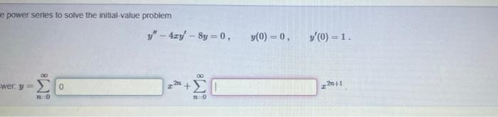 Solved e power series to solve the initial-value problem y" | Chegg.com