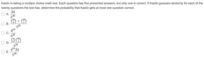 Solved Kaolin is taking a multiple choice math test. Each | Chegg.com