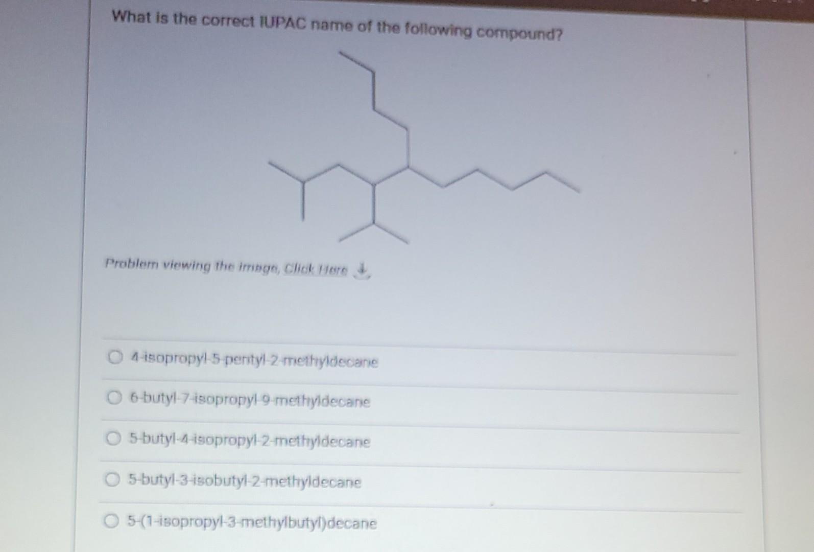 Solved What Is The Correct Iupac Name Of The Following