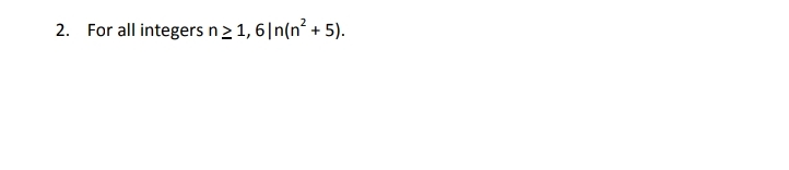 Solved For all integers n≥1,6|n(n2+5)|. | Chegg.com