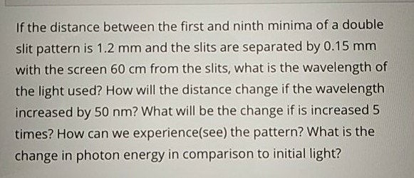 Solved If the distance between the first and ninth minima of | Chegg.com