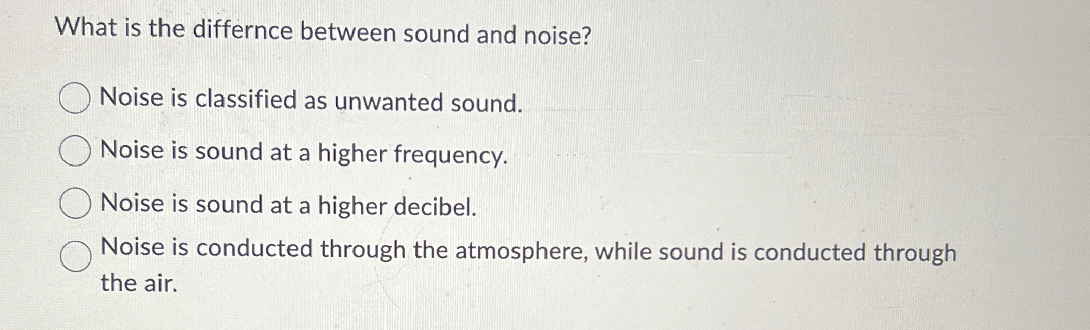 Solved What is the differnce between sound and noise?Noise | Chegg.com