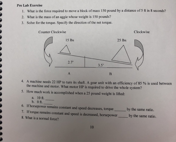 Solved Pre Lab Exercise 1. What is the force required to | Chegg.com