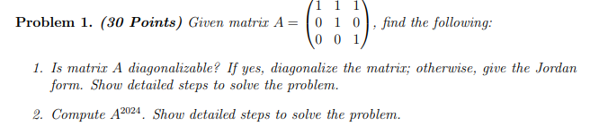 Problem 1. (30 ﻿Points) ﻿Given matrix | Chegg.com