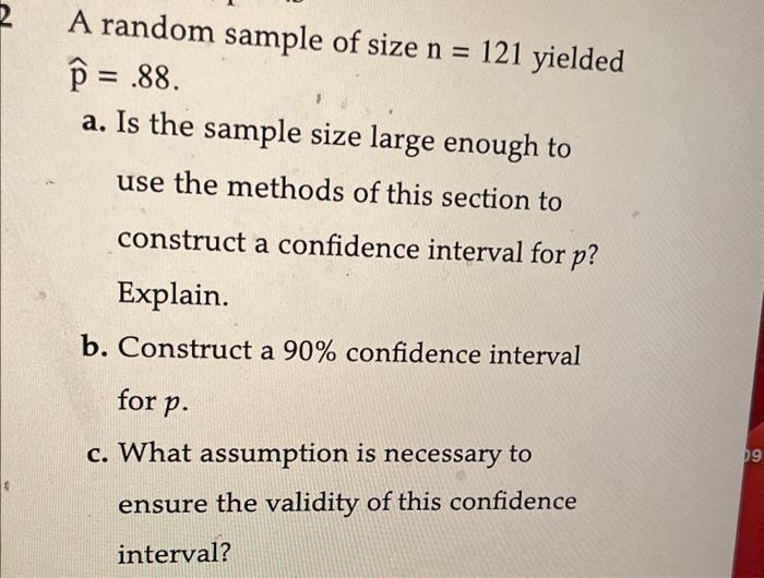 Solved A random sample of size n=121 yielded p=.88 a. Is the | Chegg.com