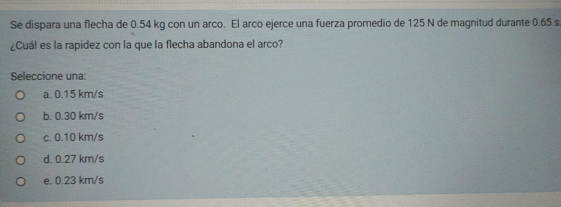 Solved Se dispara una flecha de 0.54 kg con un arco. El | Chegg.com
