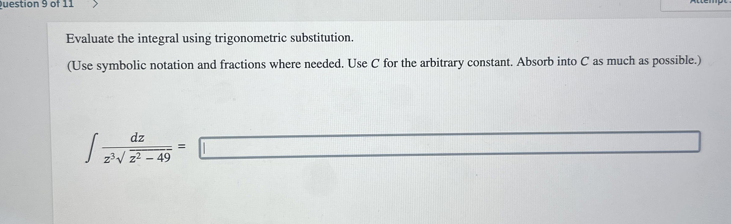 Solved Evaluate the integral using trigonometric | Chegg.com