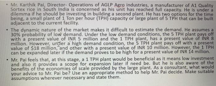 Solved • Mr. Karthik Pai, Director. Operations of AGLP Agro | Chegg.com