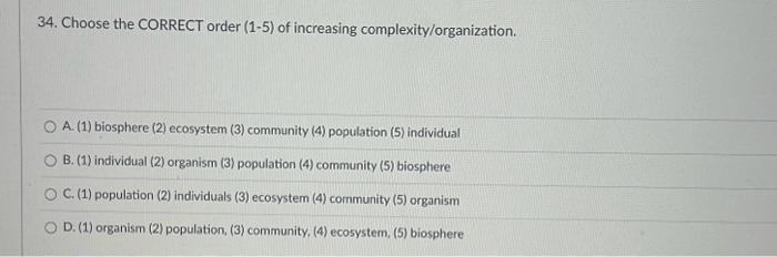 Solved 34. Choose the CORRECT order (1-5) of increasing | Chegg.com