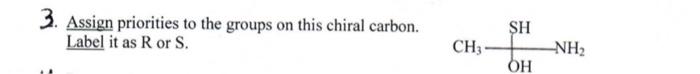 Solved 3. Assign priorities to the groups on this chiral | Chegg.com