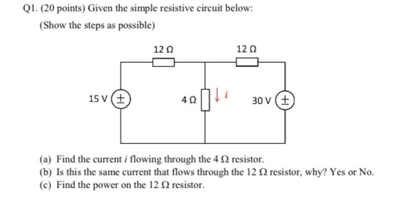 Solved Q1. (20 points) Given the simple resistive circuit | Chegg.com