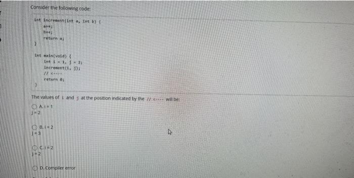 Solved Consider the following code: int increment(int a, int | Chegg.com
