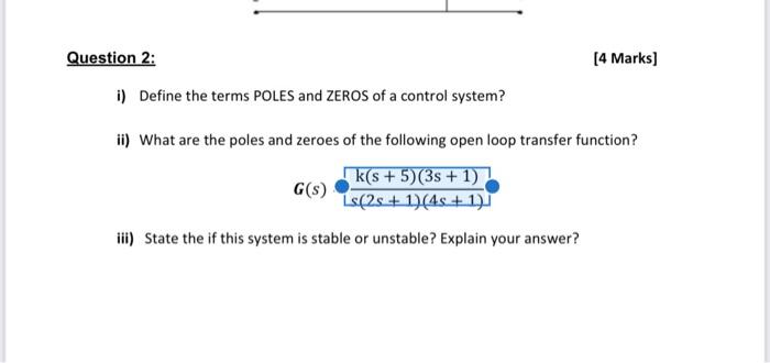 Solved i) Define the terms POLES and ZEROS of a control | Chegg.com