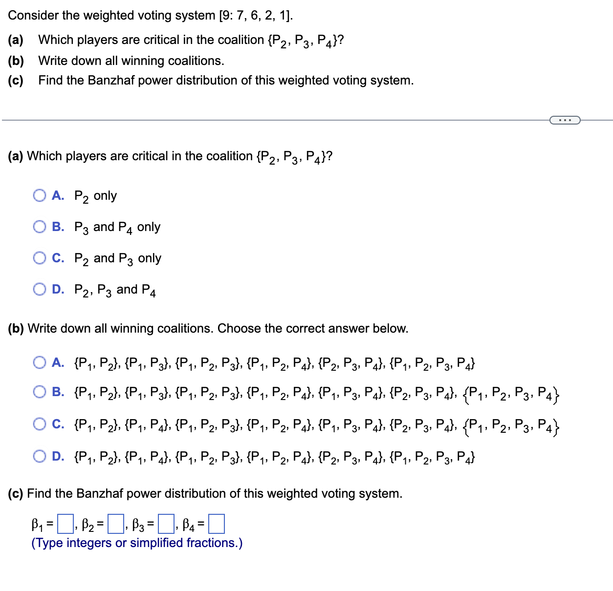 Solved Consider the weighted voting system 9:7,6,2,1.(a) | Chegg.com