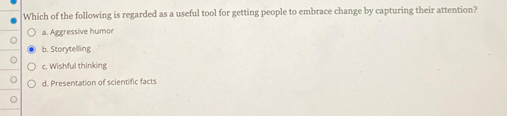 Solved Which of the following is regarded as a useful tool | Chegg.com