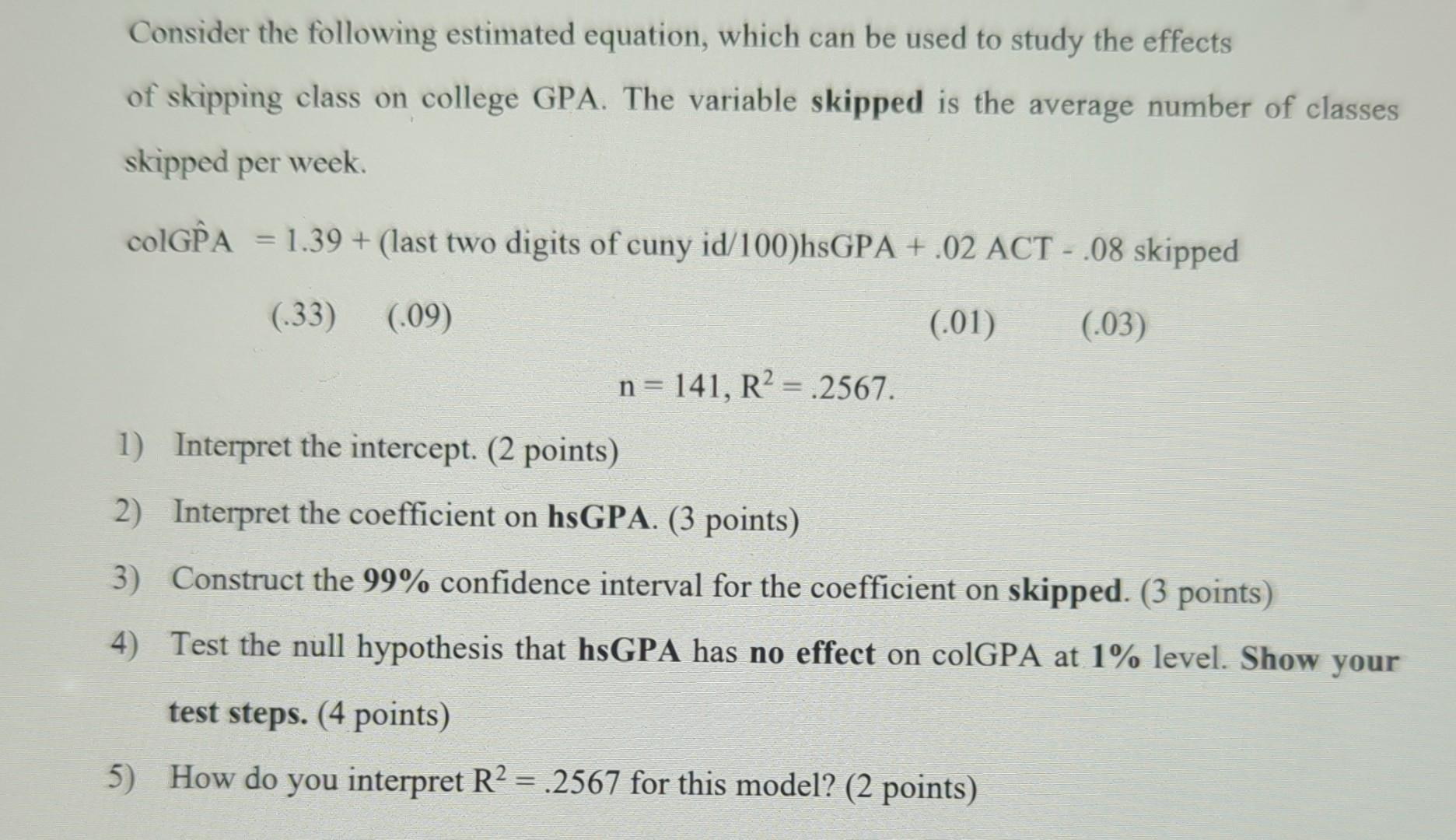 Solved Consider the following estimated equation, which can | Chegg.com