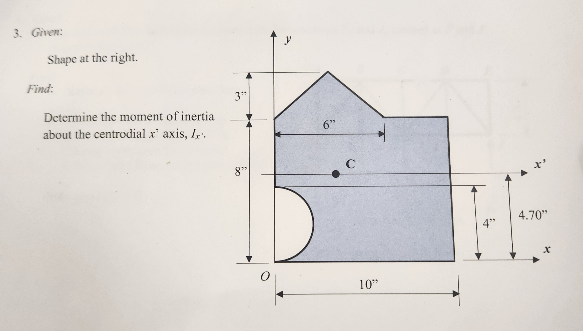 Solved Given:Shape at the right.Find:Determine the moment of | Chegg.com
