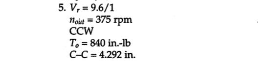 Solved For Problems 3 through 7, determine gear ratio, | Chegg.com