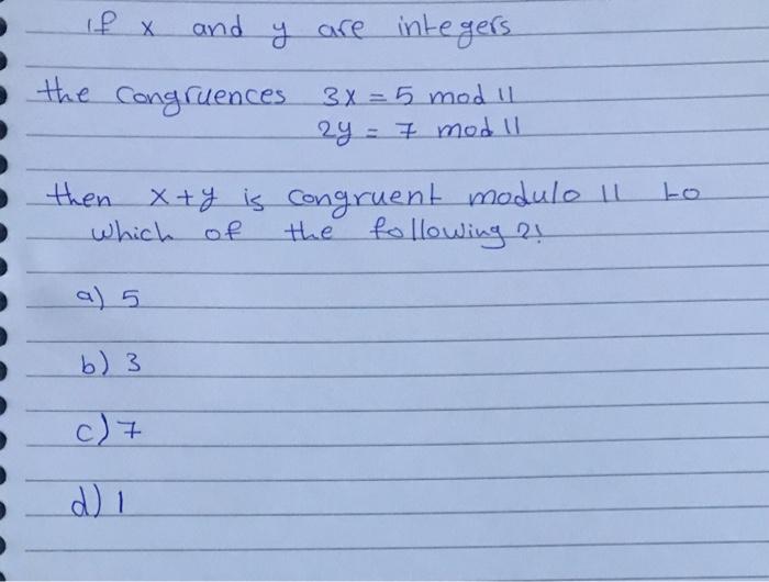Solved and y are integers the Congruences 3x = 5 mod 11 2y = | Chegg.com