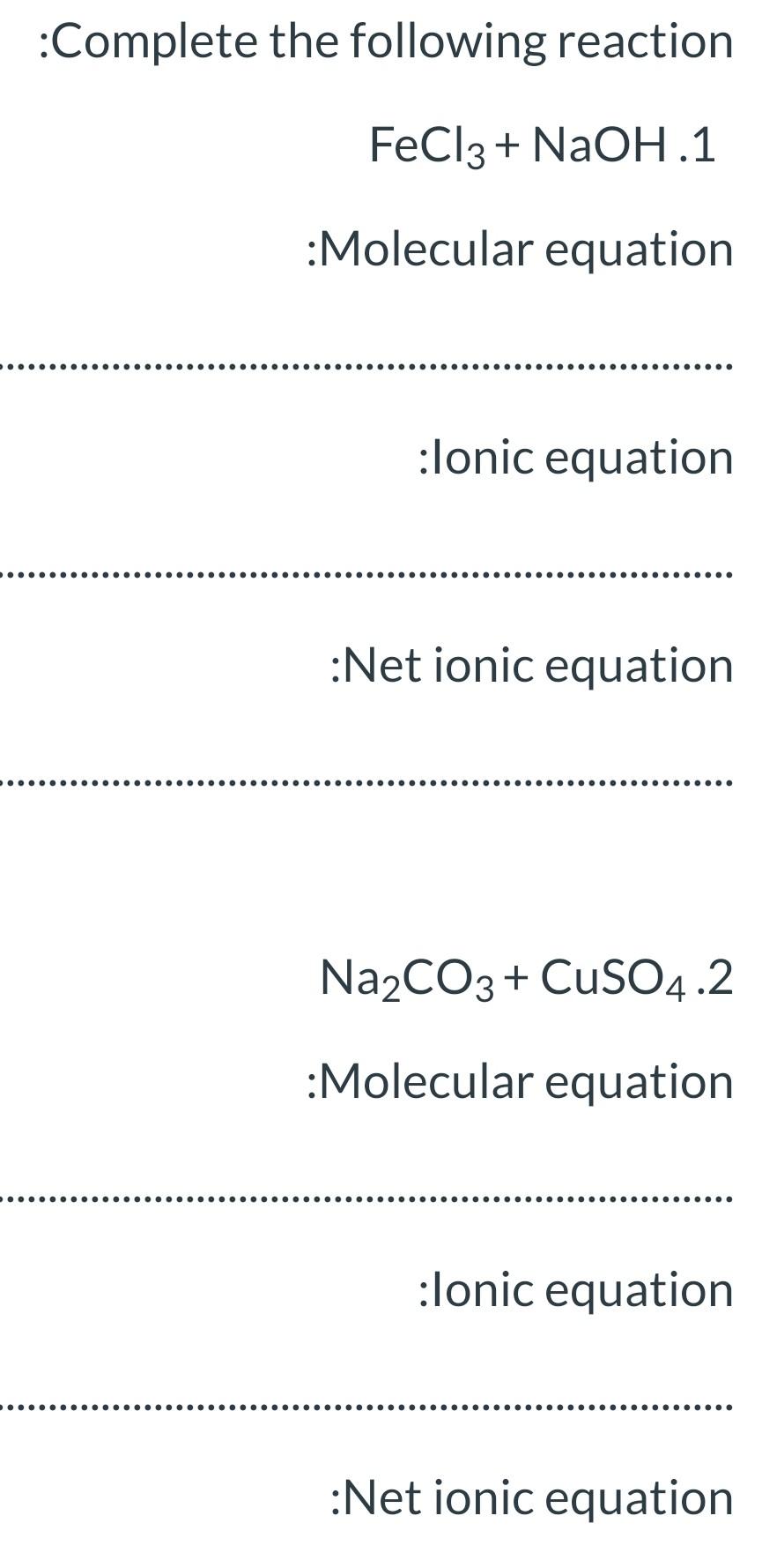 Solved :Complete the following reaction FeCl3 + NaOH.1 | Chegg.com