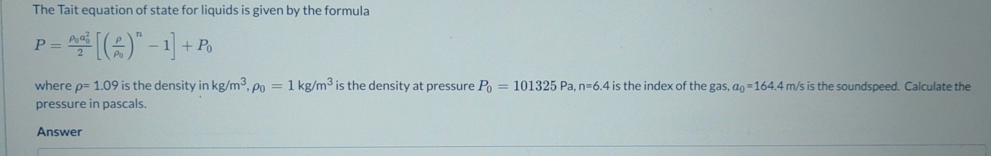 Solved The Tait equation of state for liquids is given by | Chegg.com