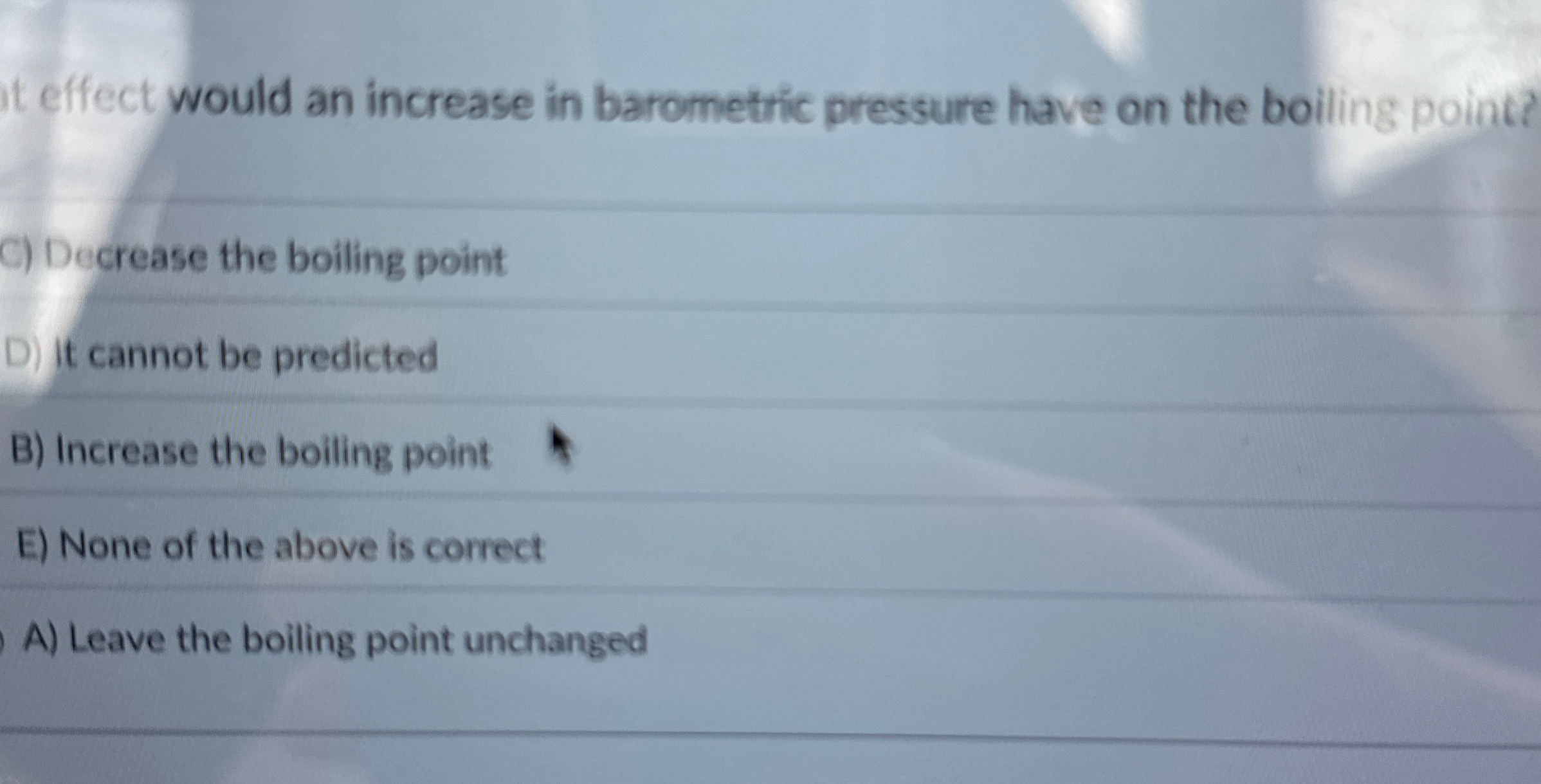 Solved it effect would an increase in barometric pressure | Chegg.com
