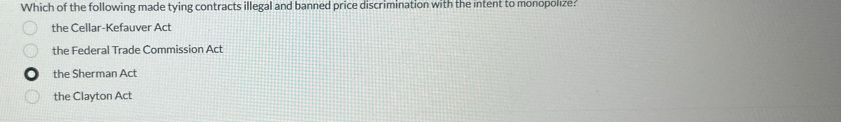 Solved Which of the following made tying contracts illegal | Chegg.com