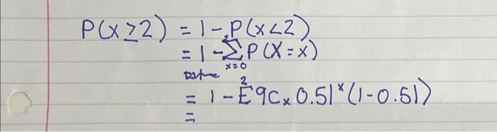 Solved P(x≥2)=1−P(x