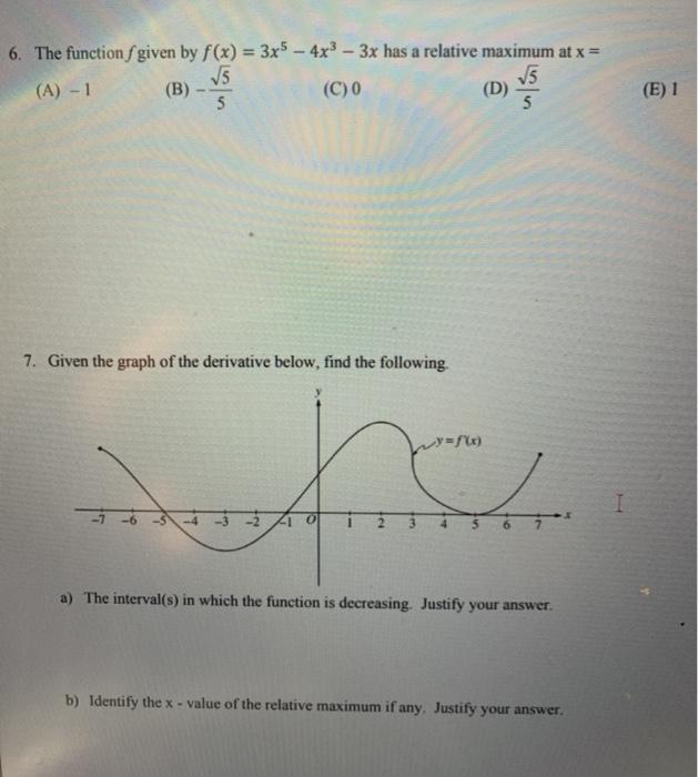 Solved 6. The functionſ given by f(x) = 3x5 - 4x3 - 3x has a | Chegg.com