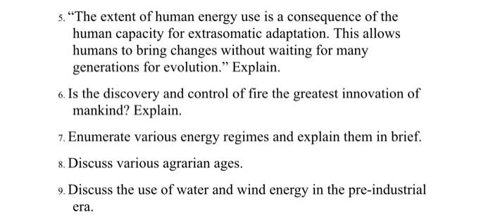 Solved 5. “The extent of human energy use is a consequence | Chegg.com