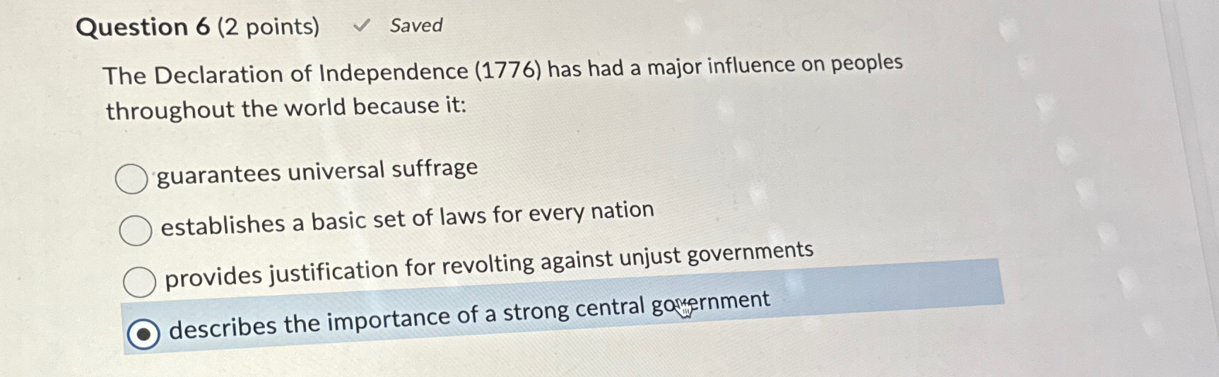 Solved Question 6 (2 ﻿points) ﻿SavedThe Declaration of | Chegg.com